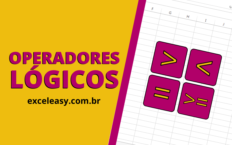 Operadores Lógicos no Excel - Guia Completo - Excel Easy